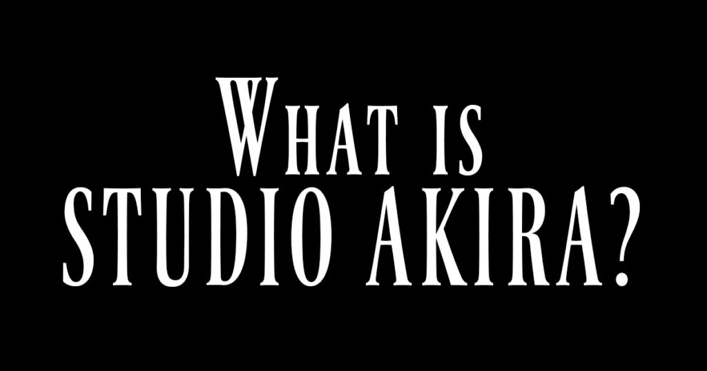 スタジオ紹介 | 男の巨人動画制作スタジオ【STUDIO AKIRA】
